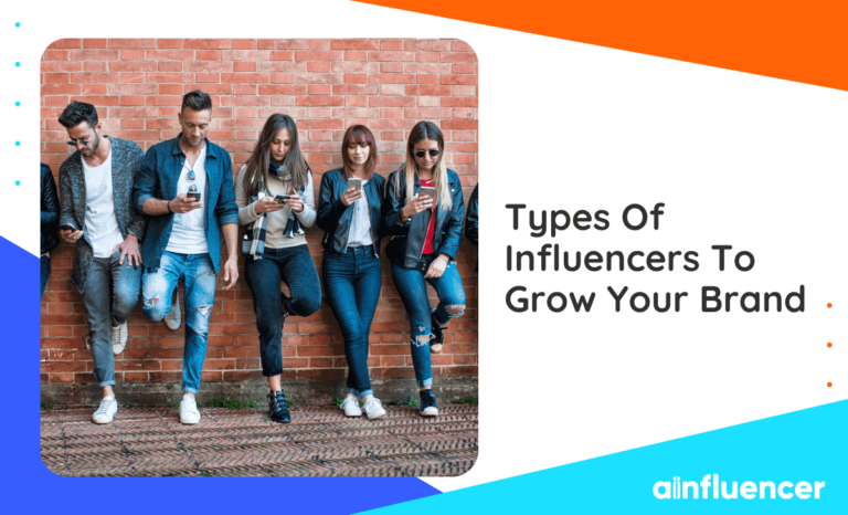 20 Types Of Influencers To Grow Your Brand [2025 Update]