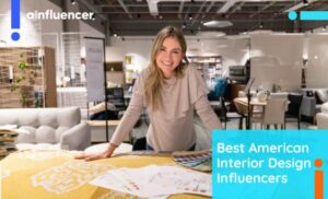 American Interior Design Influencers: Top 15 Creators of 2025